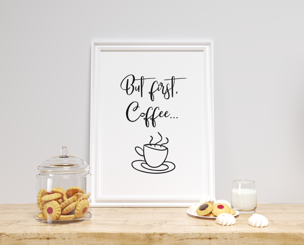 But First, Coffee - Dgtally