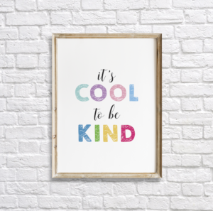 It's Cool To Be Kind Wall Art - Dgtally